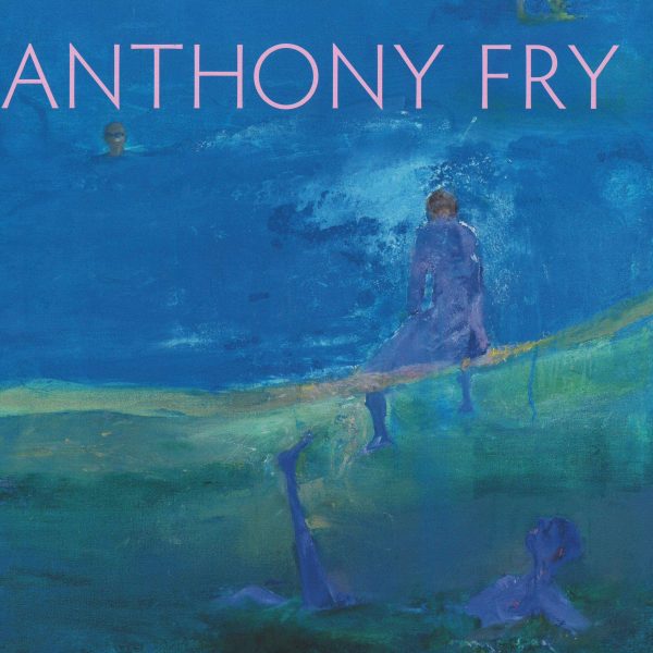 Anthony Fry A Retrospective - The Holburne Museum